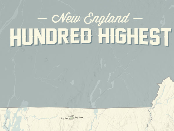New England Hundred Highest Map 18x24 Poster - Best Maps Ever